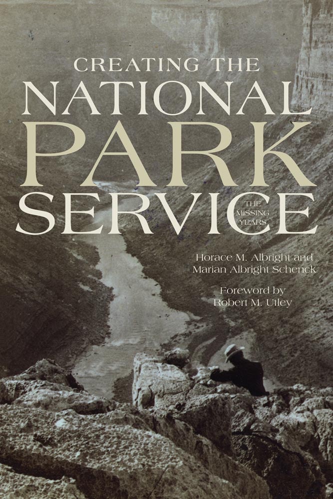 Creating the National Park Service - University of Oklahoma Press