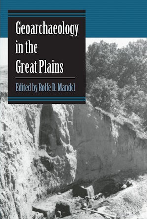 Geoarchaeology in the Great Plains - University of Oklahoma Press