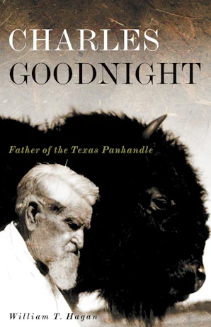 Charles Goodnight - University of Oklahoma Press