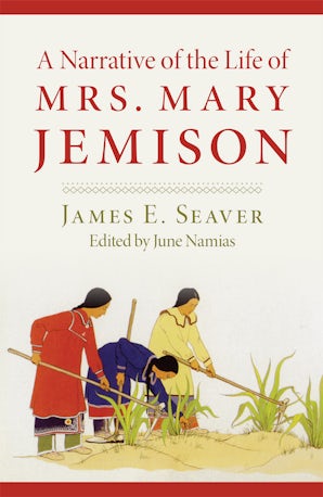 A Narrative of the Life of Mrs. Mary Jemison - University of Oklahoma Press