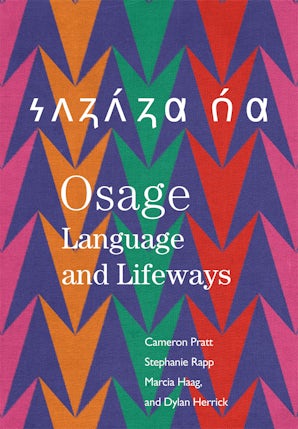 Osage Language and Lifeways - University of Oklahoma Press