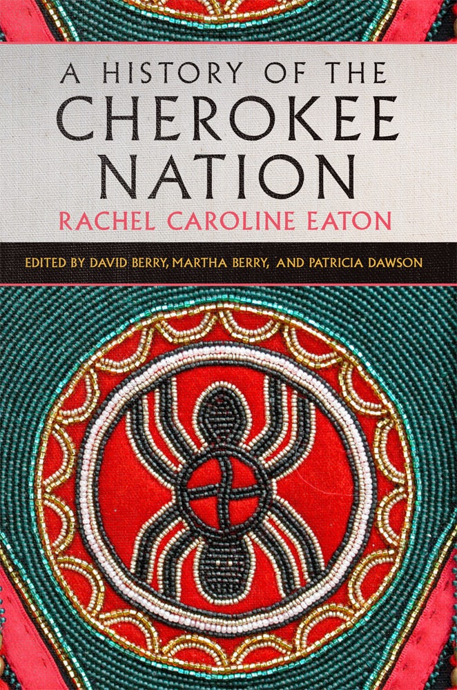 A History of the Cherokee Nation - University of Oklahoma Press
